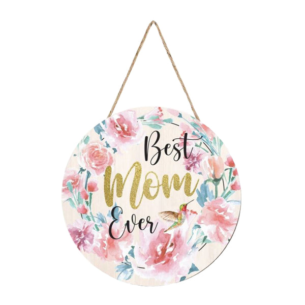 Best Mom Ever - Sign – BuyAbility
