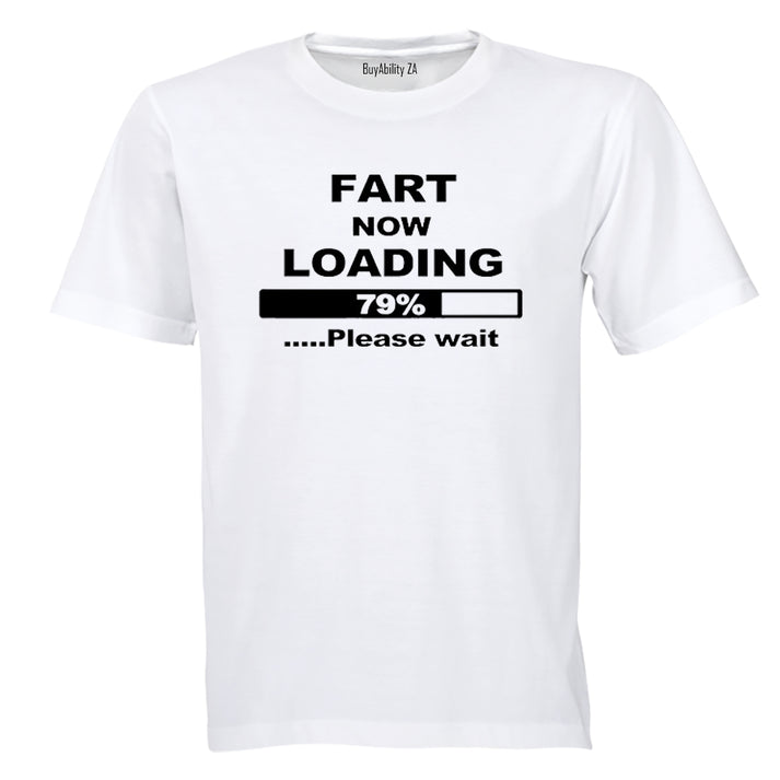 Fart now Loading... - Adults - T-Shirt – BuyAbility