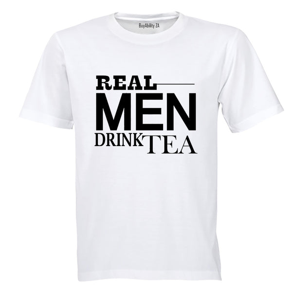 Real Men Drink Tea - Adults - T-Shirt – BuyAbility